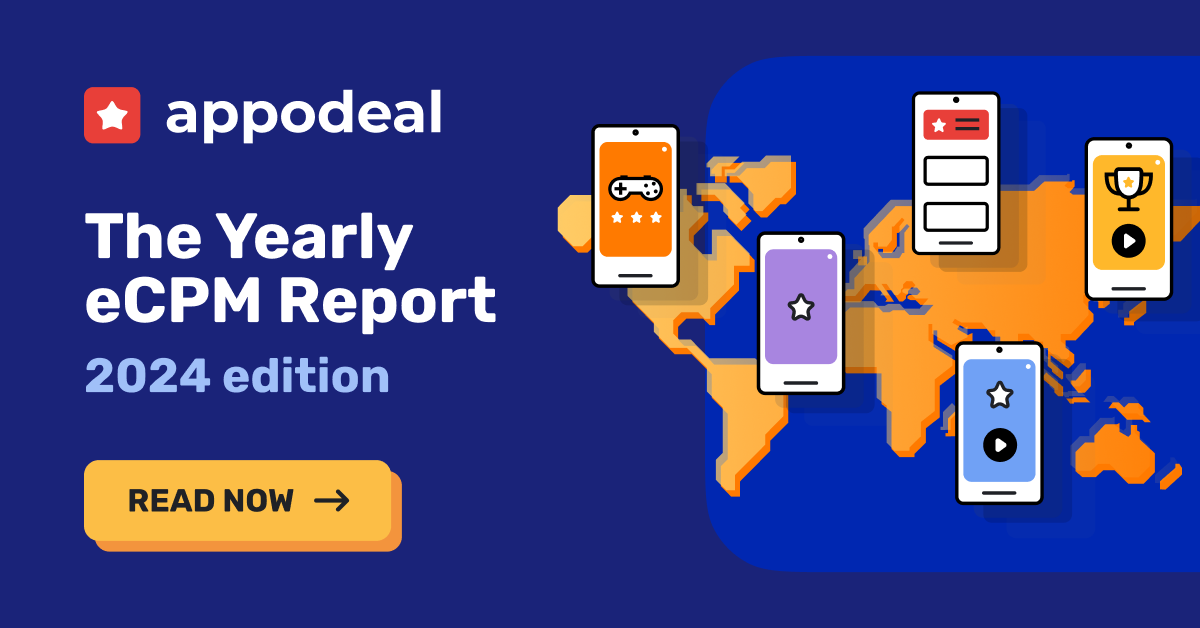 The Yearly ECPM Report 2024 Edition – Appodeal